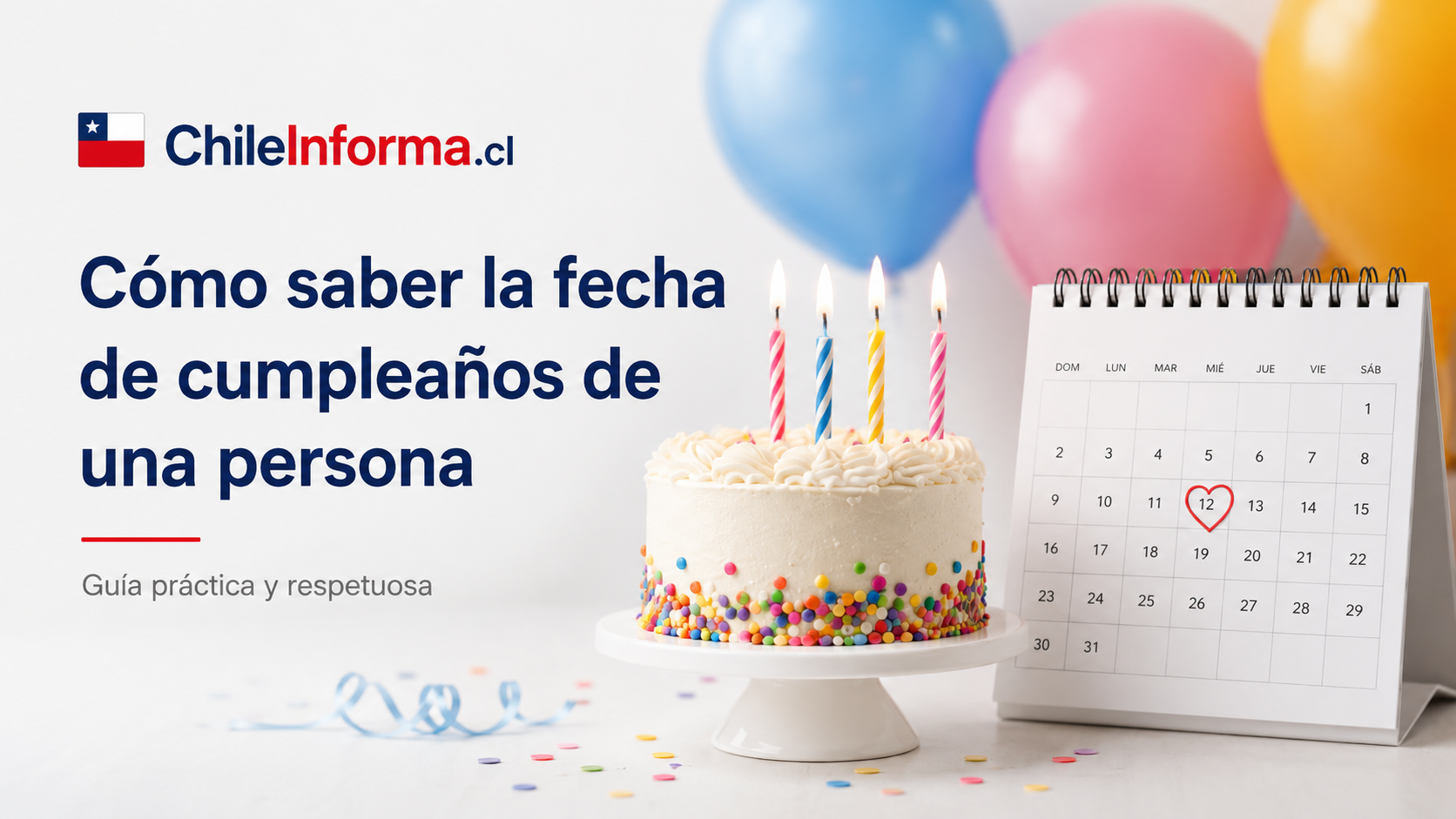 Cómo saber la fecha de cumpleaños de una persona – Chile informa